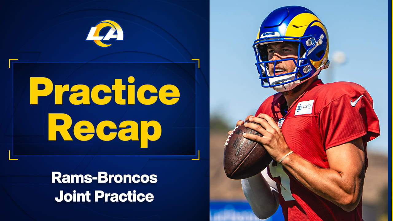 Los Angeles Rams Practice Recap | Preseason Week 3 vs. Denver Broncos - Getting that ‘game-feel ...