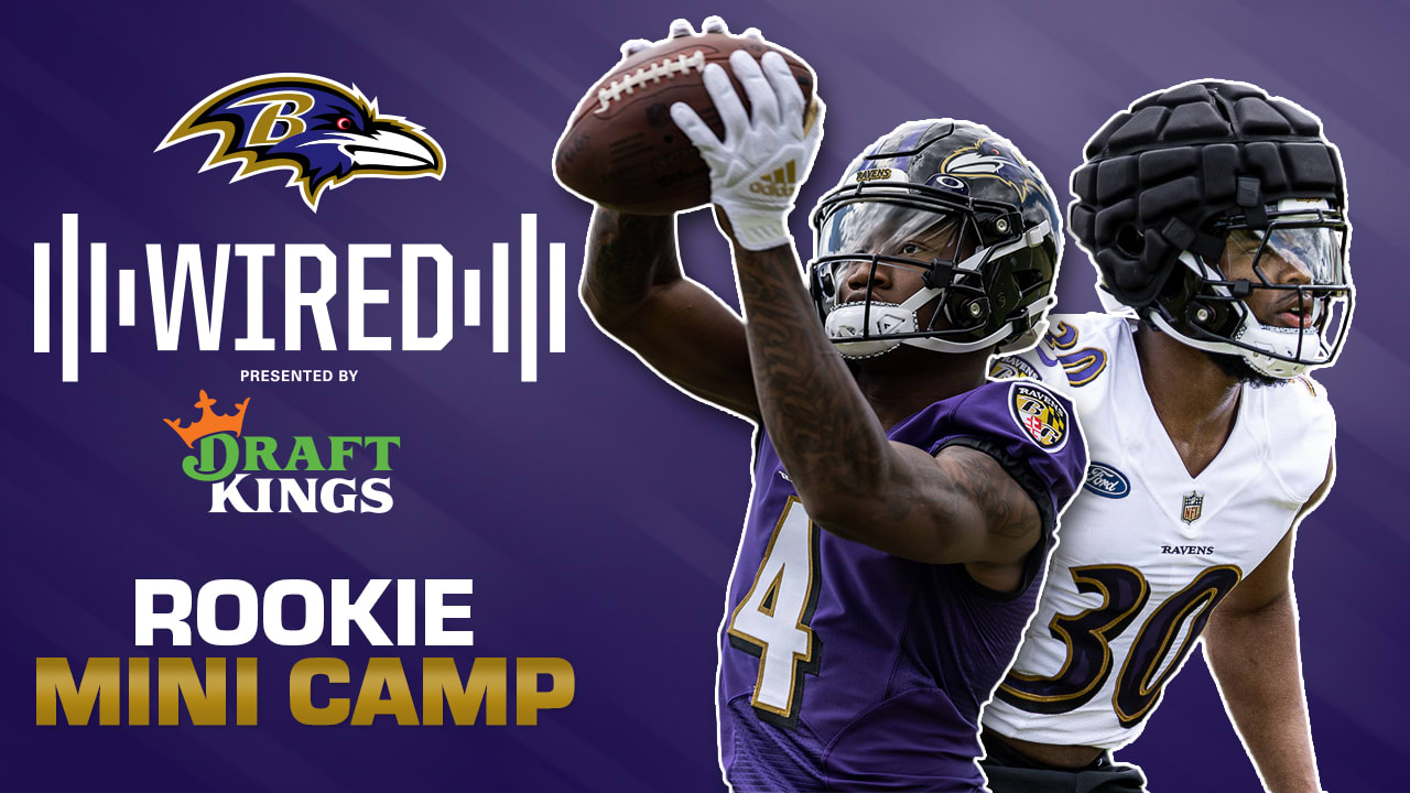 Wired: Inside Ravens Rookie Minicamp