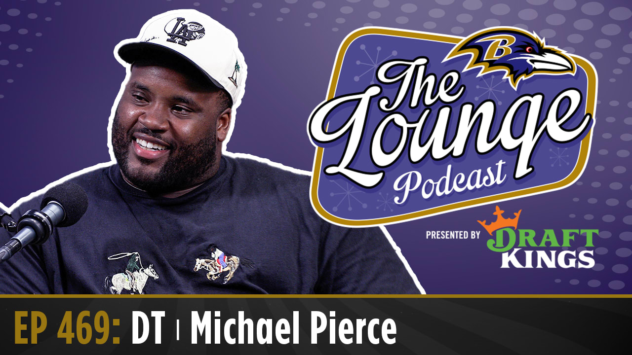 Michael Pierce Joins The Ravens Lounge