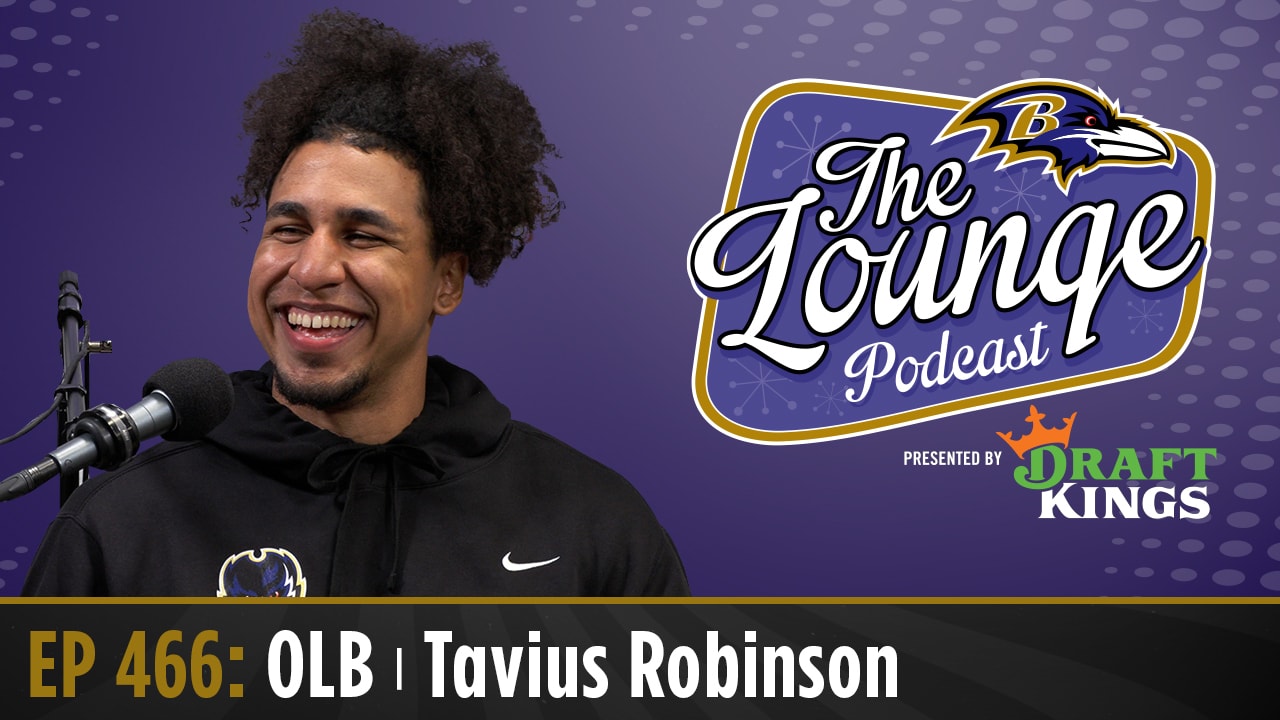 Tavius Robinson Joins The Ravens Lounge Podcast