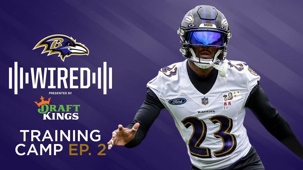 Wired: Inside Ravens 2022 Training Camp, Ep. 2