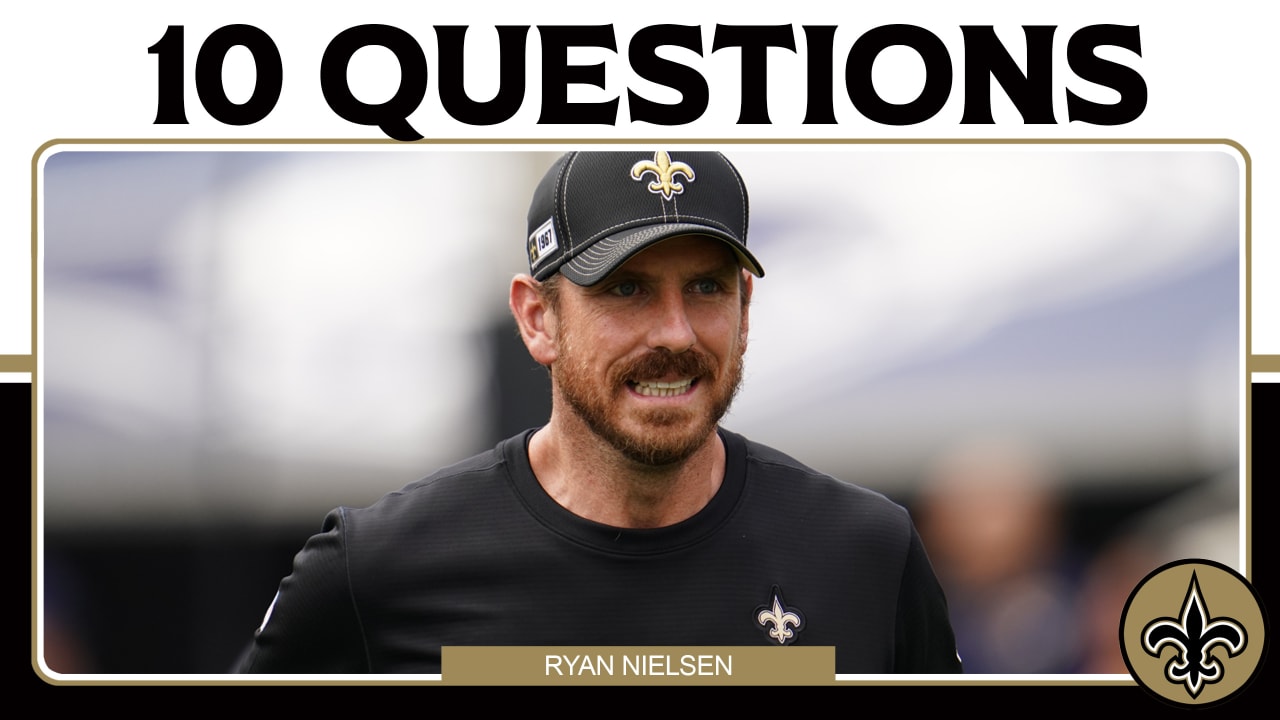 10 questions with New Orleans Saints defensive line coach Ryan Nielsen