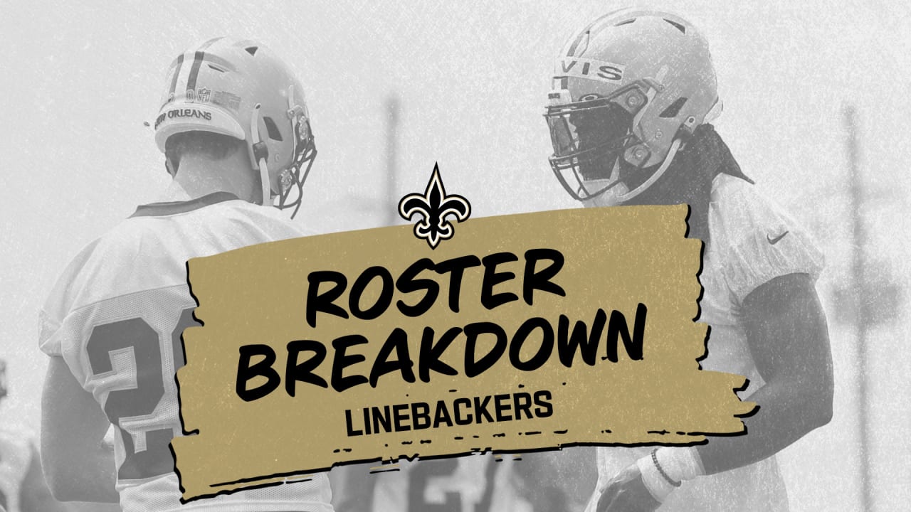 New Orleans Saints Linebackers | 2022 Roster Position Breakdown