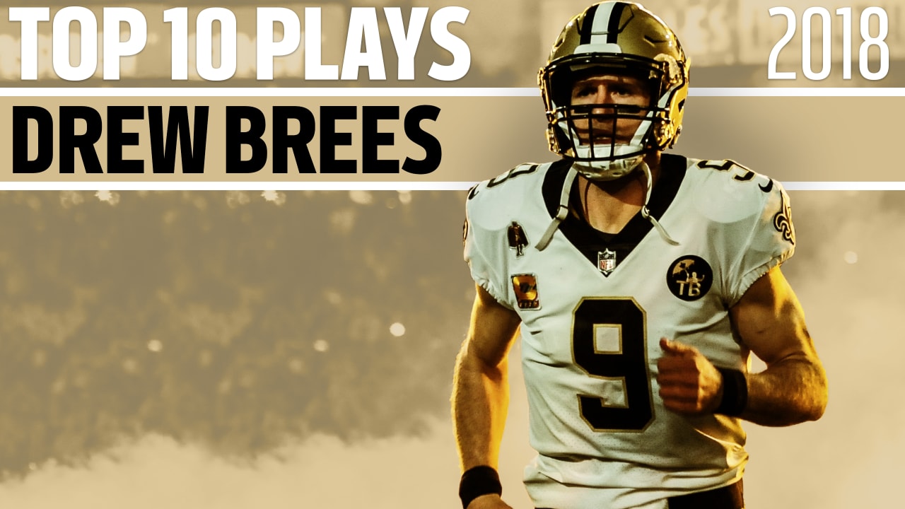 New Orleans Saints quarterback Drew Brees' top 10 plays | 2018 season