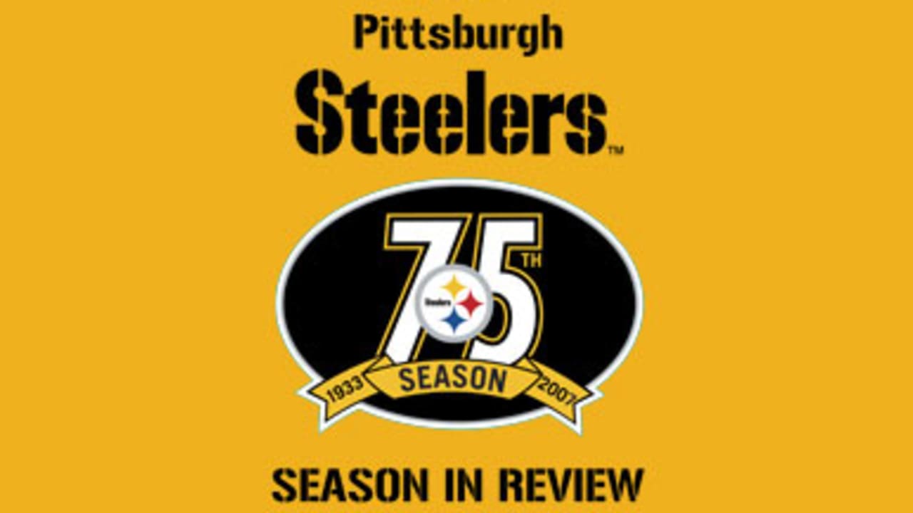 2007 Steelers Season In Review