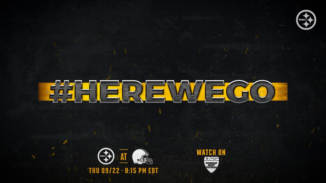 WATCH: #HereWeGo - Steelers at Browns Week 3