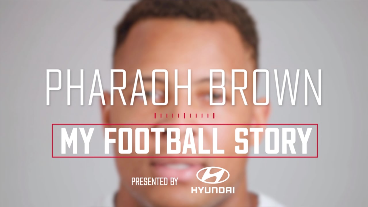Pharaoh Brown | My Football Story
