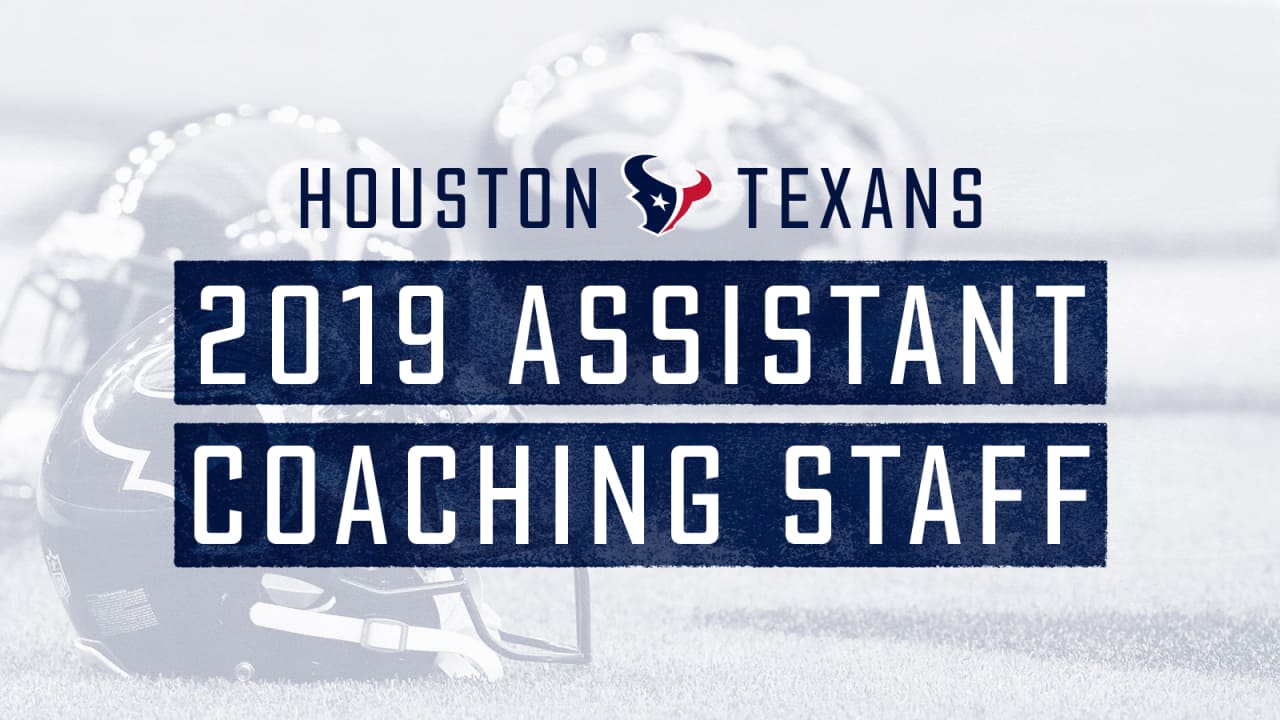 Texans announce 2019 assistant coaching staff