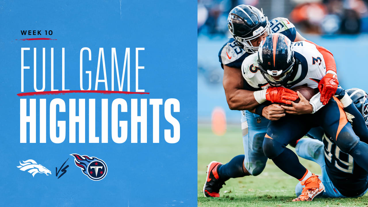 Broncos vs. Titans Highlights Week 10 | Game Highlights
