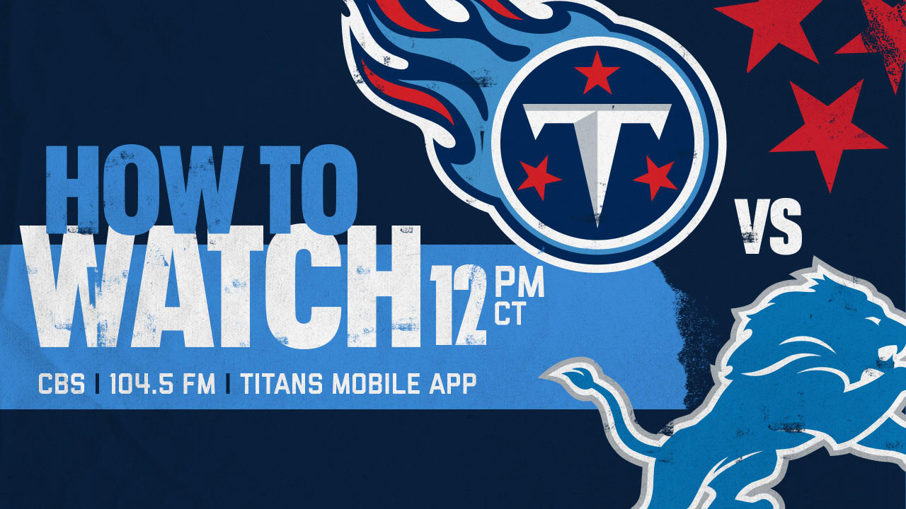 Tennessee Titans vs. Detroit Lions: How to Watch, Listen and Live Stream