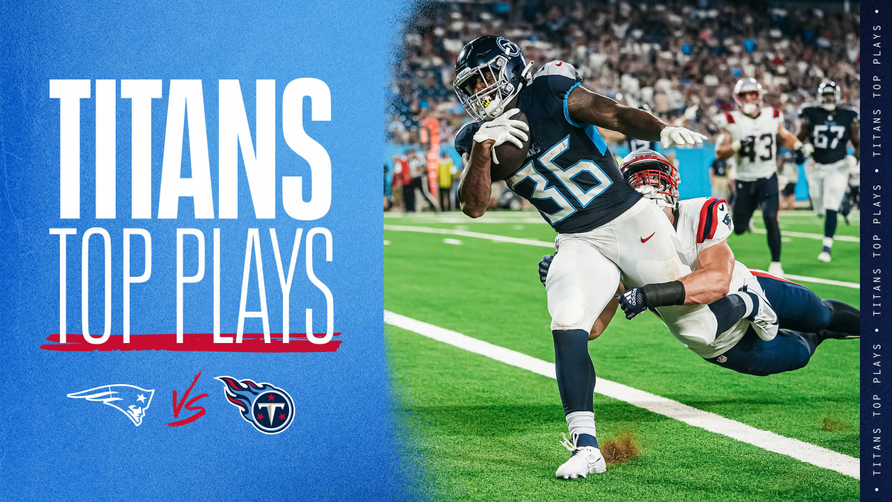 Titans' Top Plays vs. Patriots Preseason Week 3 | Game Highlights Titans' Top Plays vs. Patriots Preseason Week 3 | Game Highlights