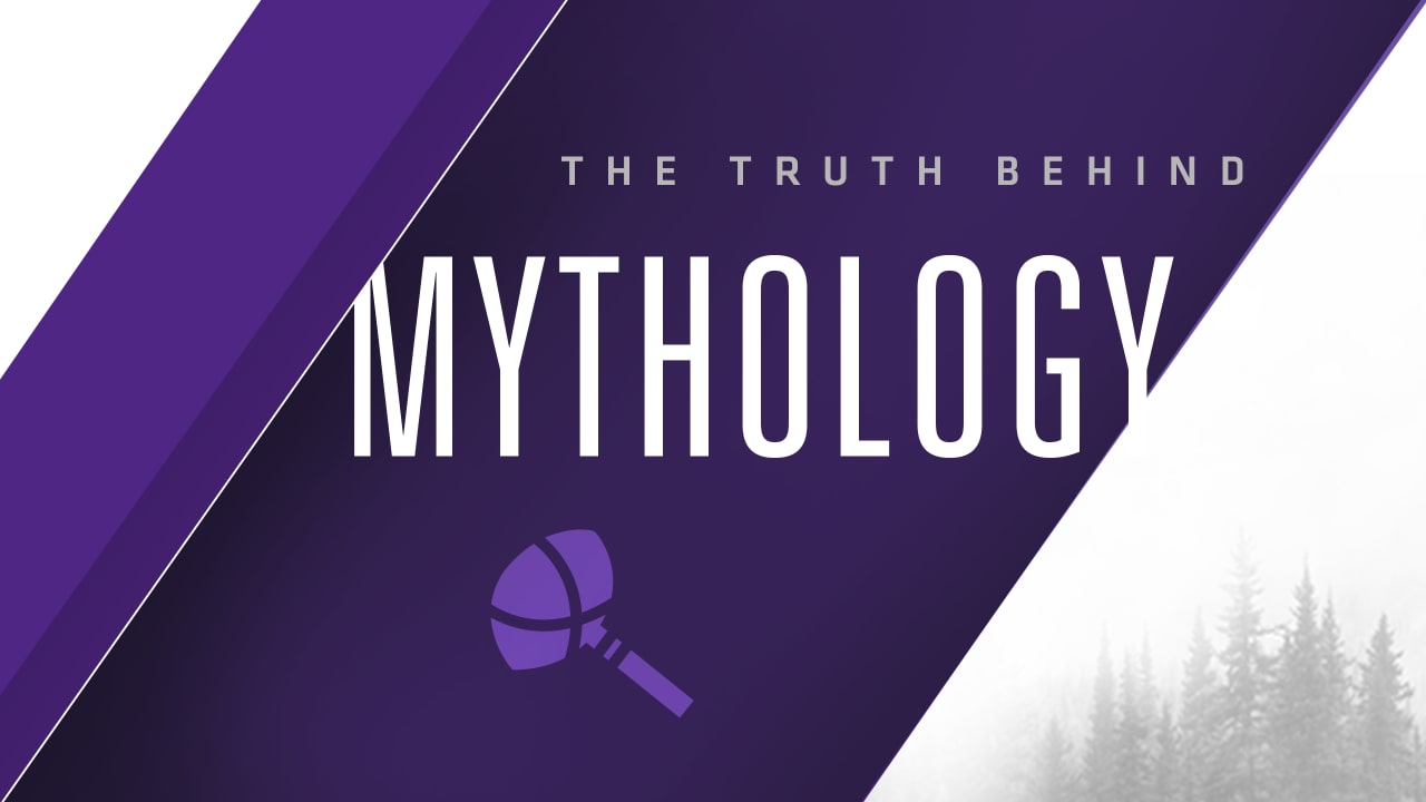 The Truth Behind Mythology