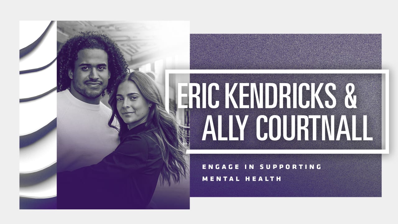 Getting Open: Eric Kendricks & Ally Courtnall Engage in Supporting ...