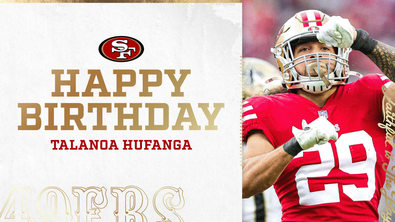 Happy Birthday to Talanoa Hufanga!