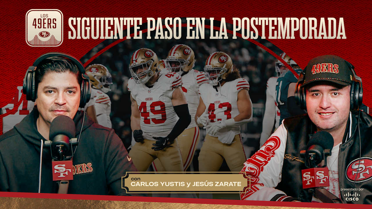 Los 49ers | Siguiente Paso en la Postemporada