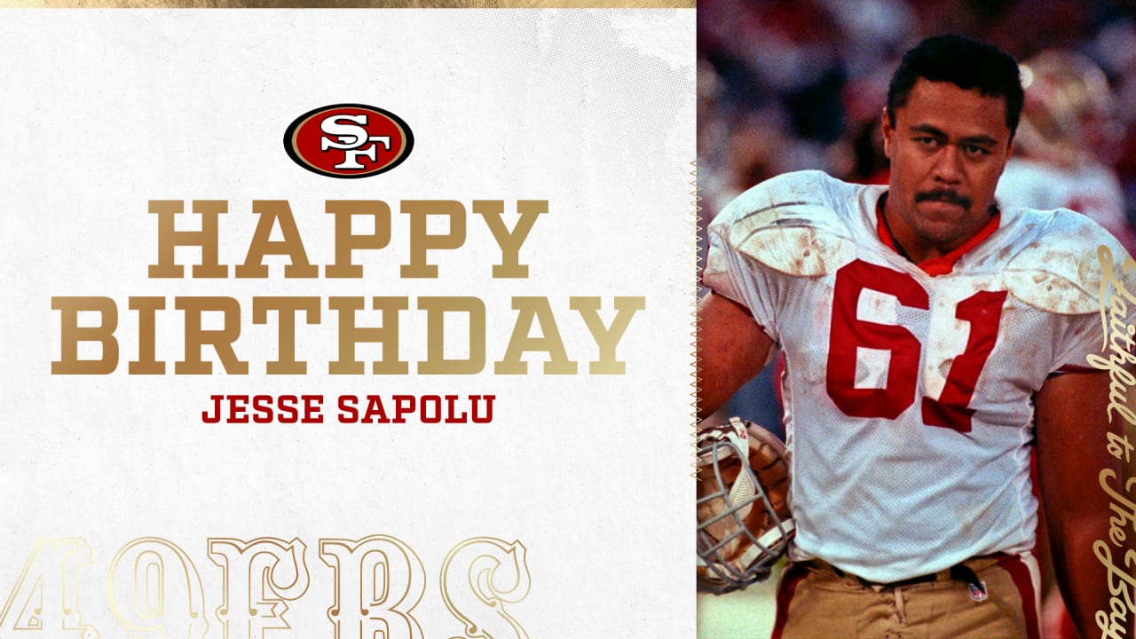 Happy Birthday to Jesse Sapolu!