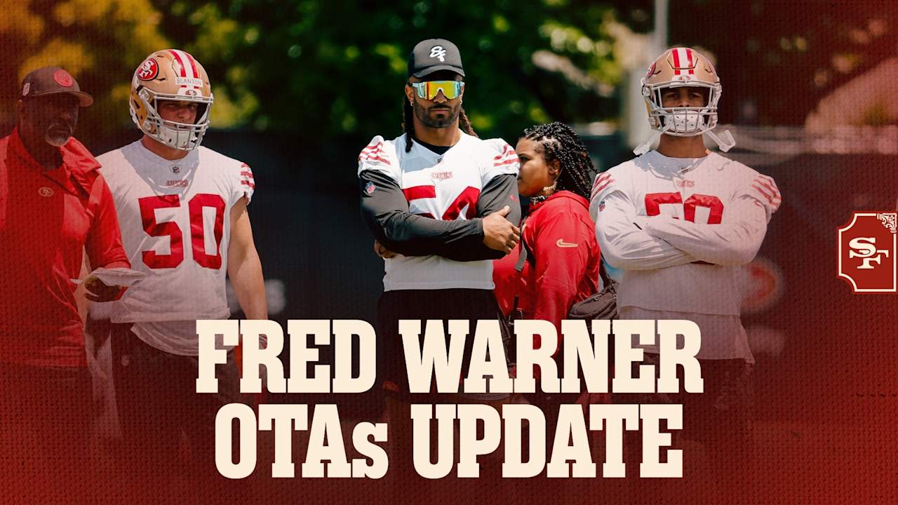 Fred Warner Discusses 'Seamless' Contract Extension, Rookies at OTAs ...