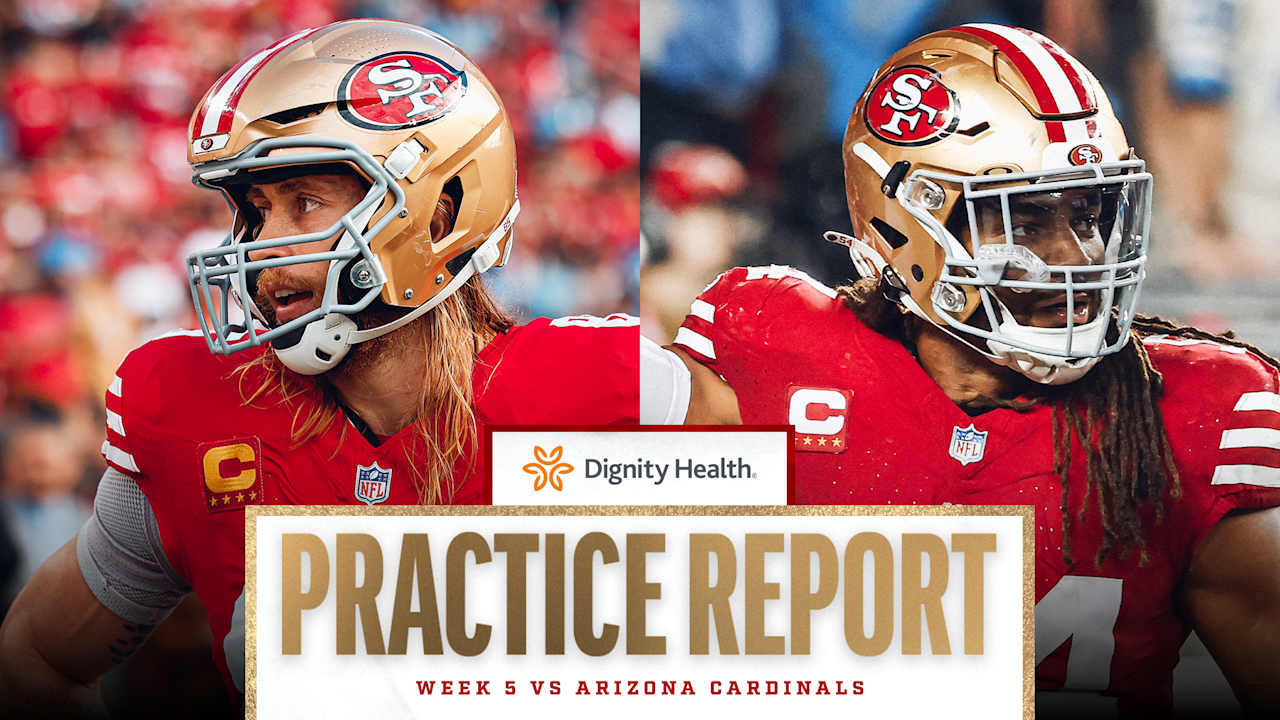 Fred Warner, George Kittle Questionable for Week 5 vs. Cardinals ...