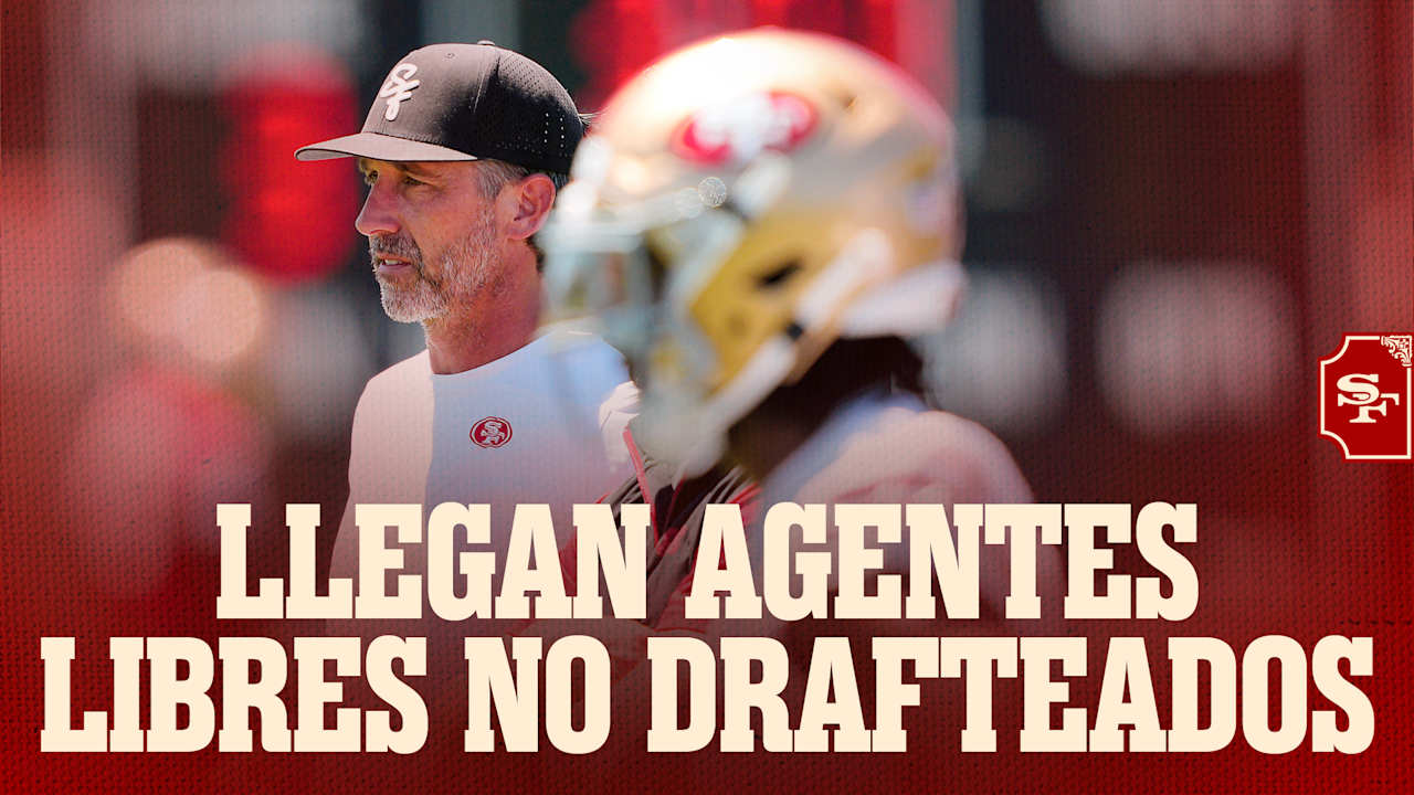 Los 49ers Agregan Agentes Libres no Reclutados en el NFL Draft 2025