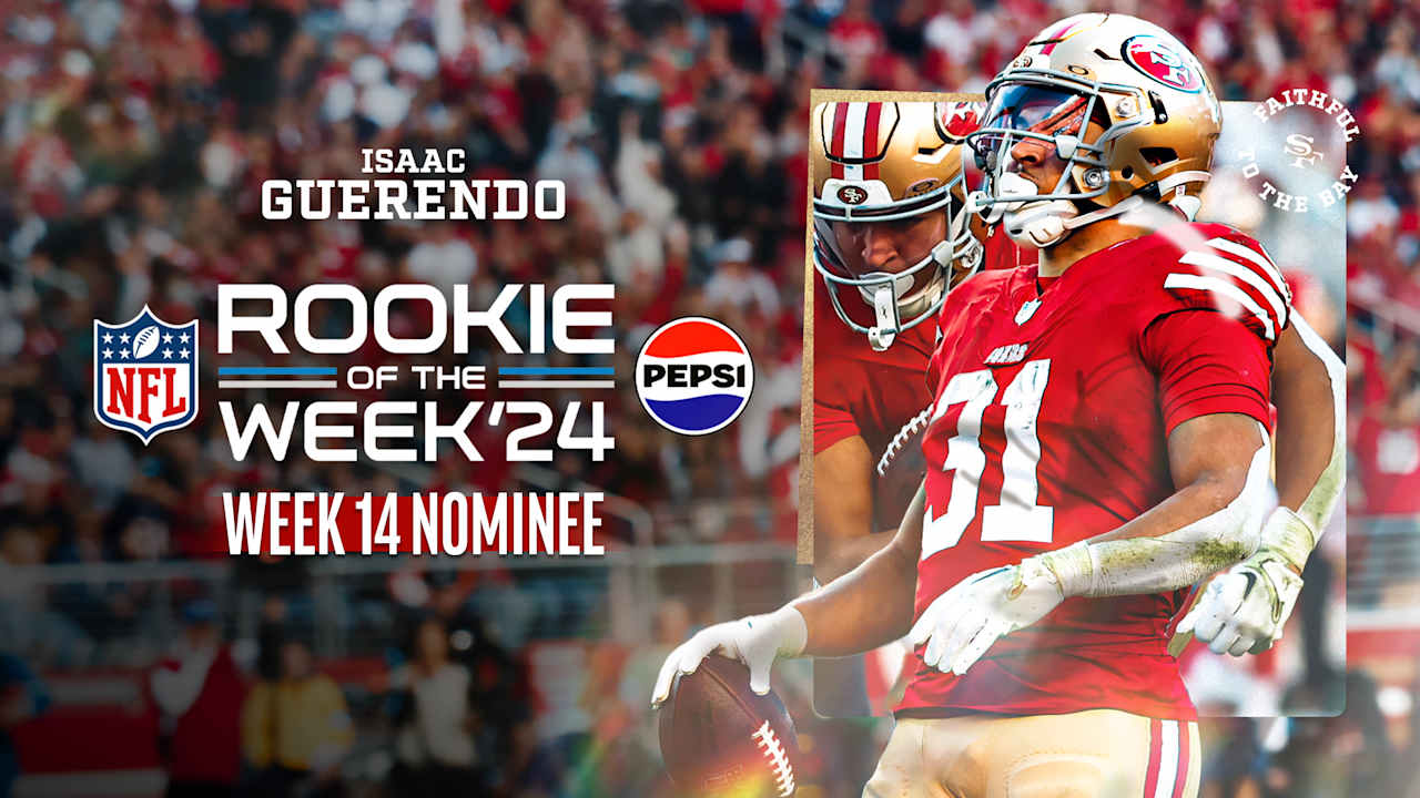 Isaac Guerendo Nominated for Pepsi Zero Sugar Rookie of the Week Award - Week 14