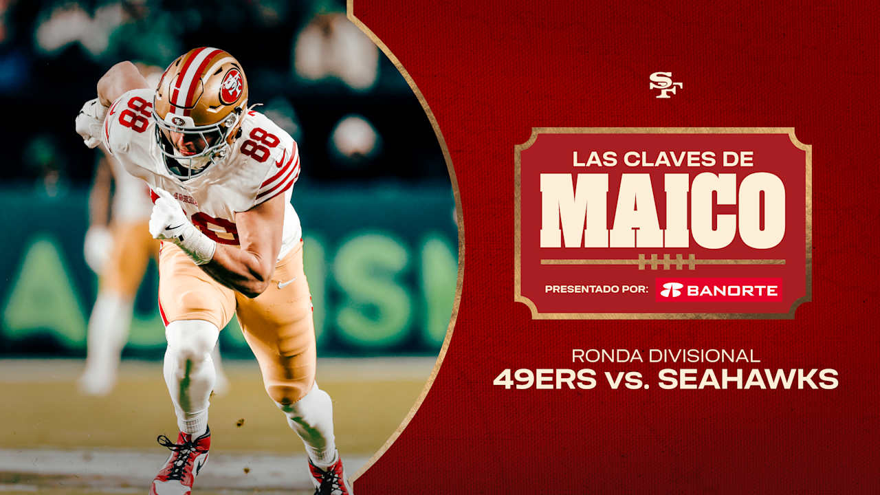 Las Claves de Maico: 49ers vs. Seahawks Ronda Divisional