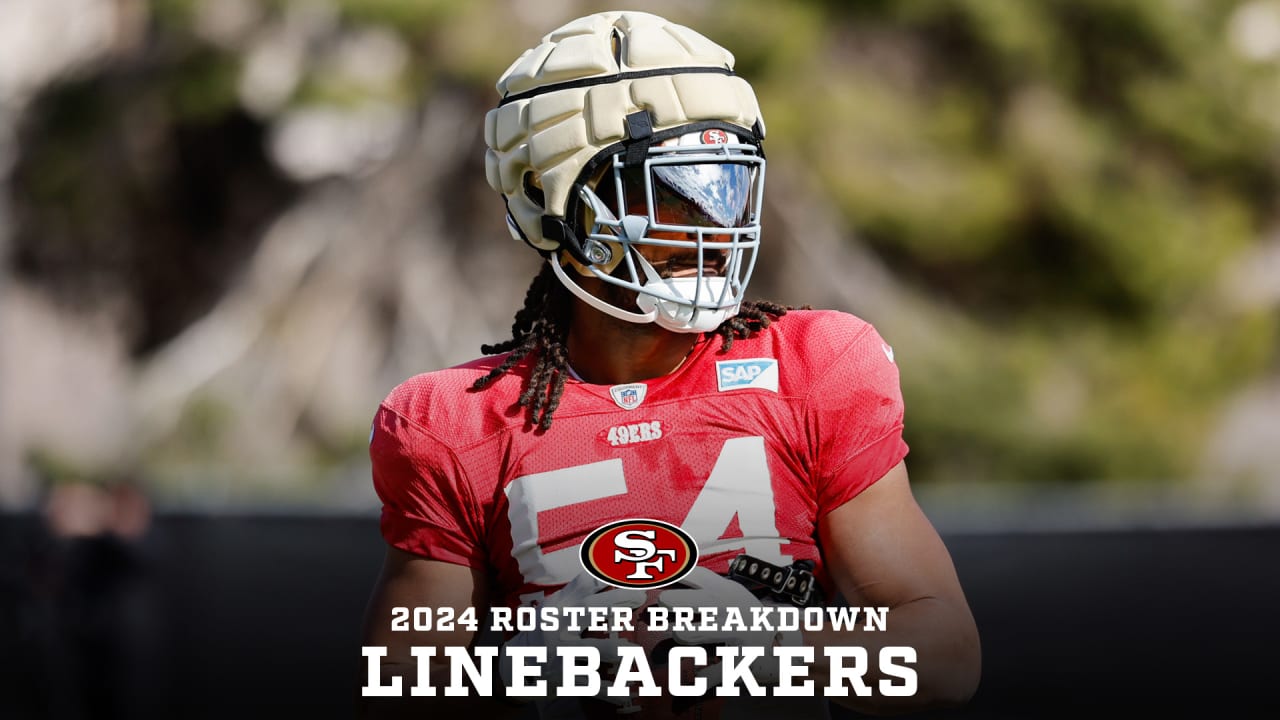 49ers 2024 Roster Breakdown: Linebackers