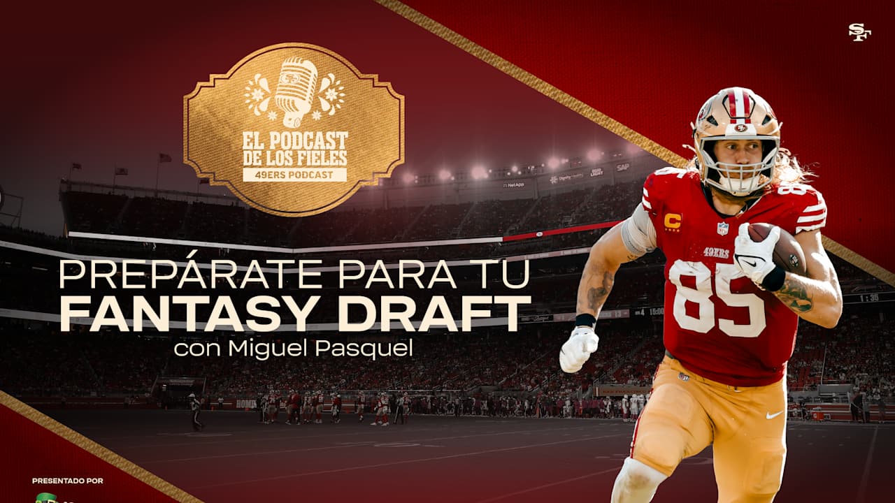Prepárate Para Tu Fantasy Draft | El Podcast de los Fieles