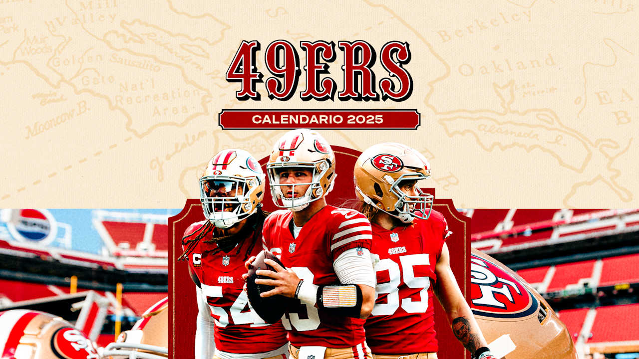 Los San Francisco 49ers Conocen su Calendario 2025