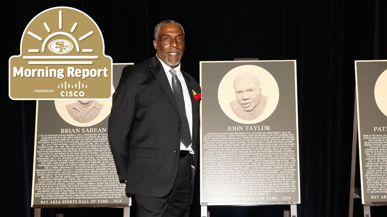 Morning Report: John Taylor Joins Jerry Rice, Joe Montana in Bay Area HOF ️