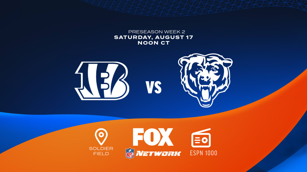 Chicago Bears vs. Cincinnati Bengals Preseason Week 2 | How to watch on ...