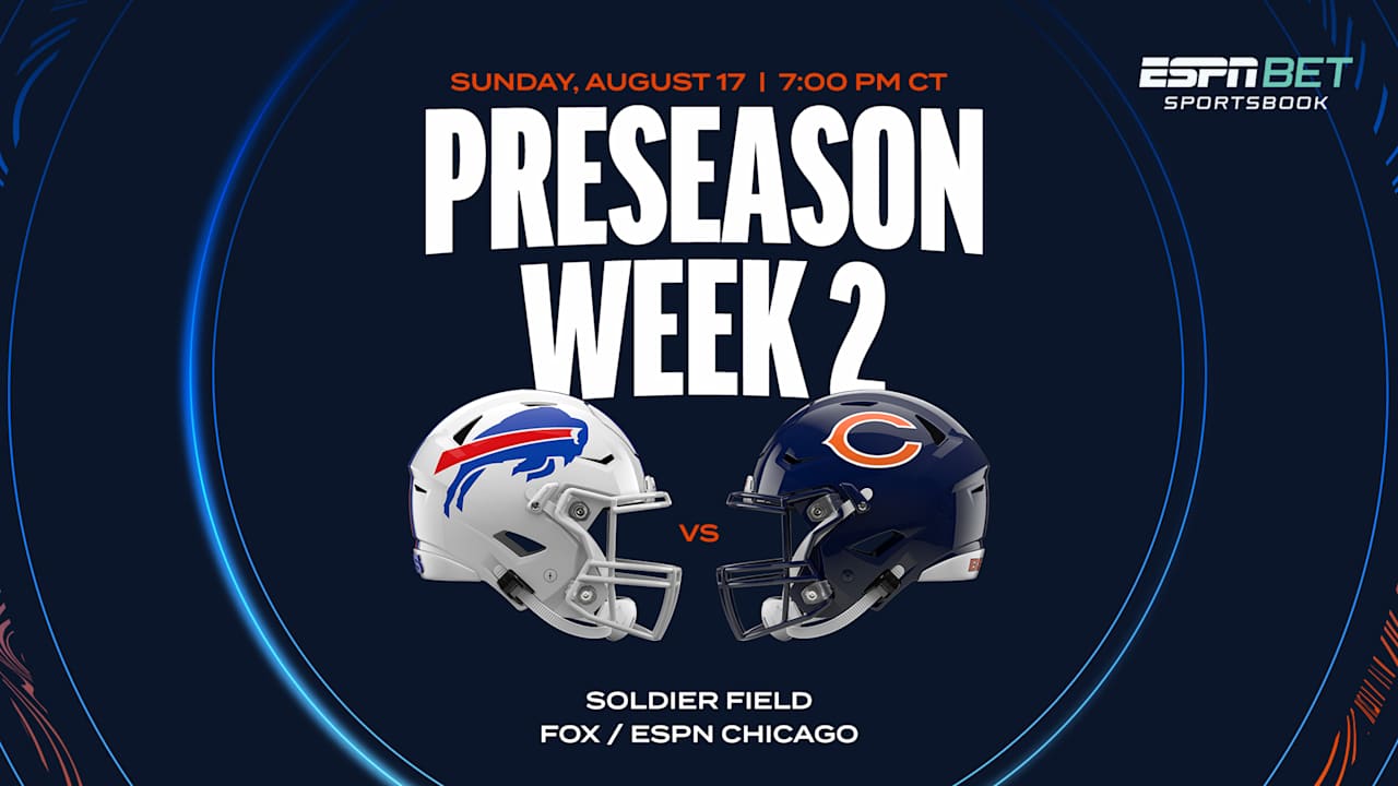 Chicago Bears vs. Buffalo Bills 2025 Preseason Week 2 | How to watch on ...