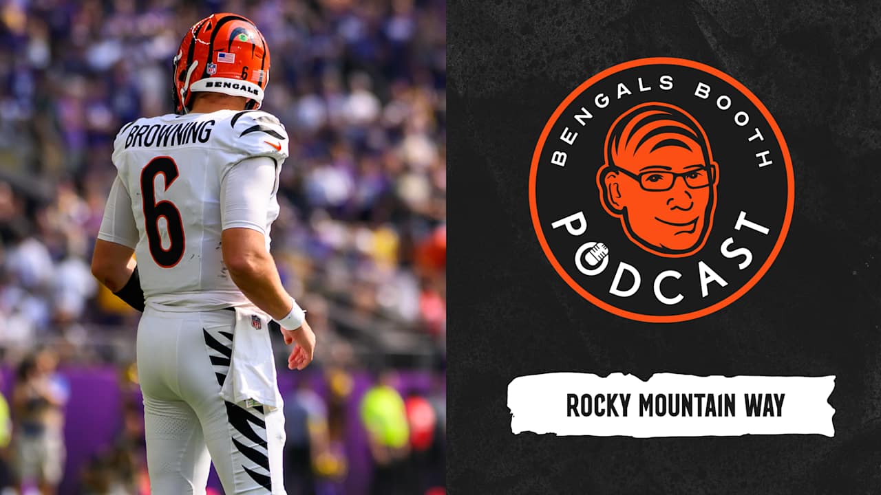 Bengals Booth Podcast: Rocky Mountain Way