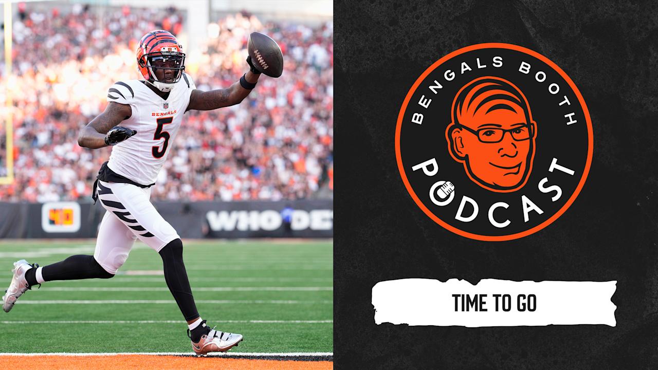 Bengals Booth Podcast: Time To Go