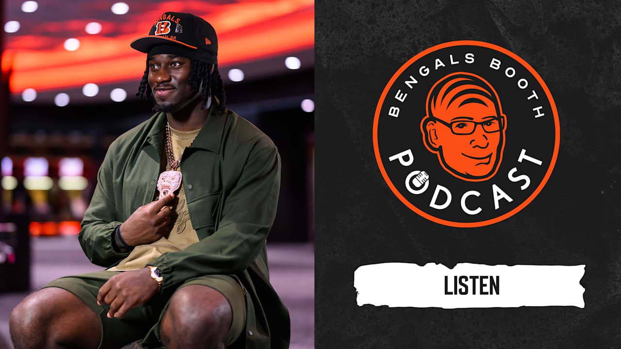 Bengals Booth Podcast: Listen