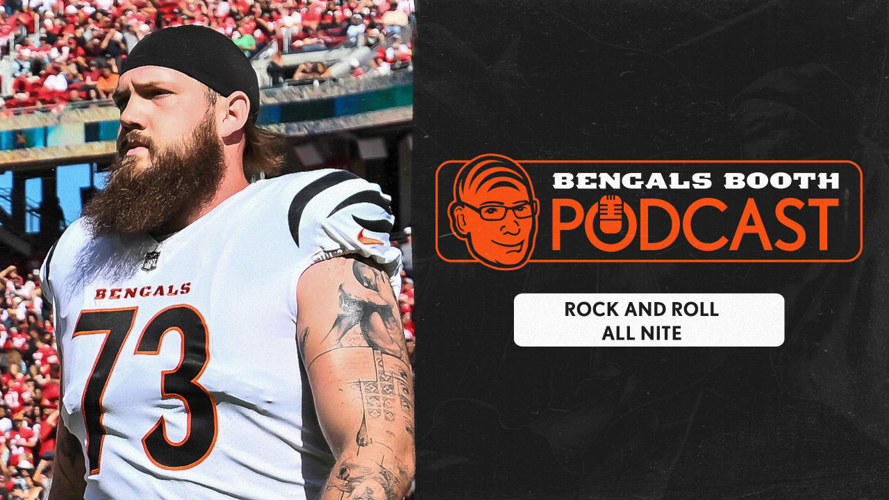 Bengals Booth Podcast: Rock and Roll All Nite