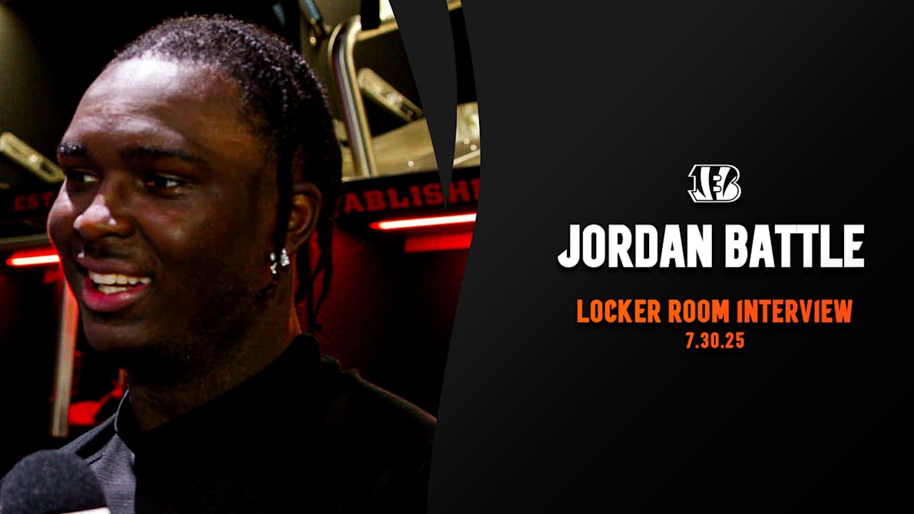 Jordan Battle Training Camp July 30 | LOCKER ROOM INTERVIEW