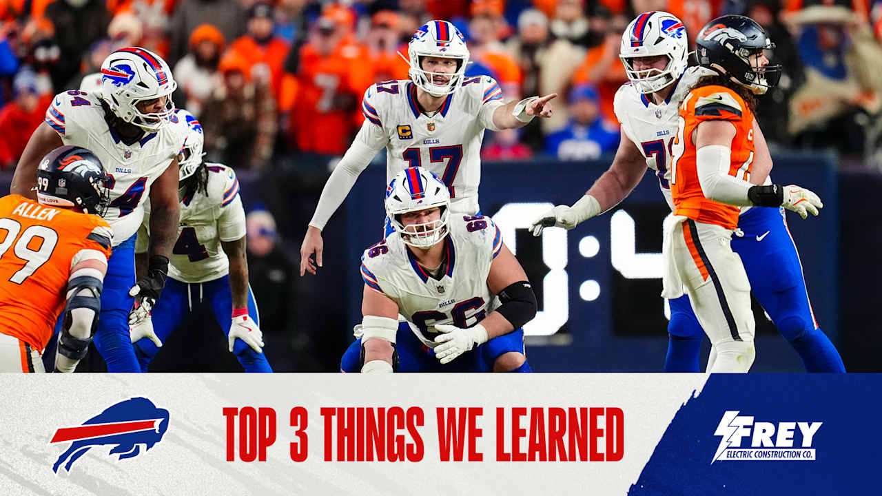 Top 3 things we learned from Bills vs. Broncos | AFC Divisional Round ...