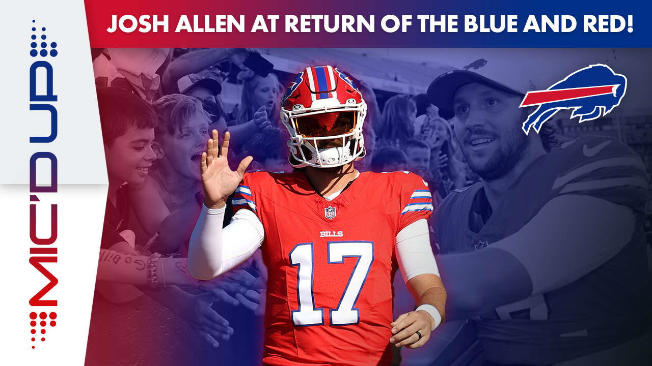 Mic'd Up: Josh Allen at Return of the Blue and Red!
