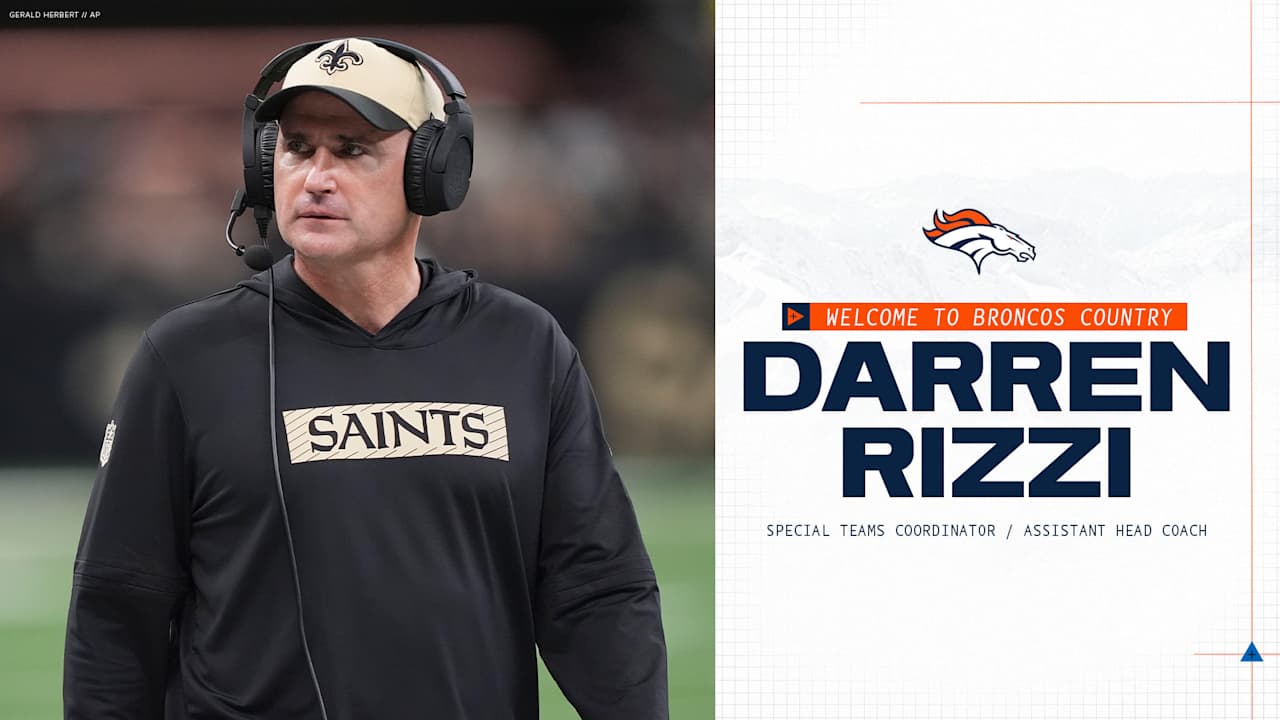 Broncos name Darren Rizzi as Special Teams Coordinator/Assistant Head Coach