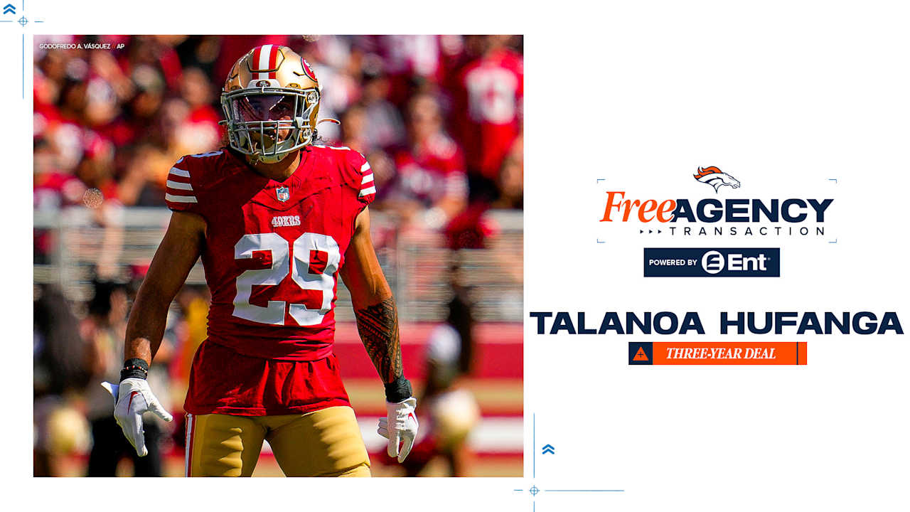 Broncos sign unrestricted free agent S Talanoa Hufanga to 3-year contract