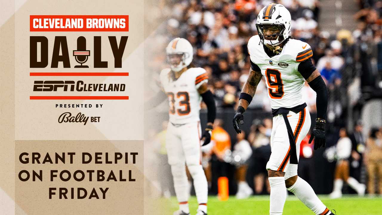 Grant Delpit On First Friday | Cleveland Browns Daily | 10 - 04 - 24
