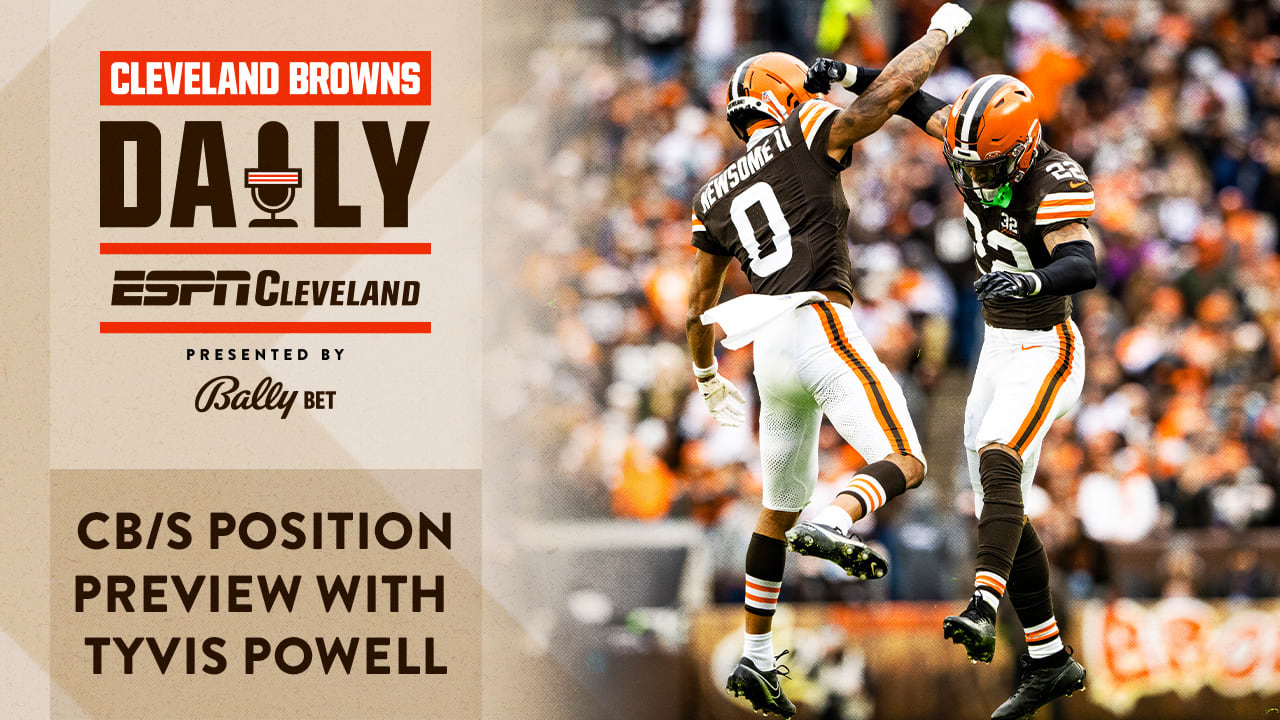 CB/Safety Position Preview with Tyvis Powell | Cleveland Browns Daily ...