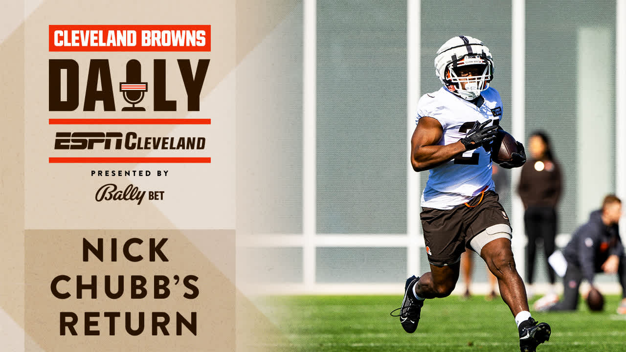 Nick Chubb's Return | Cleveland Browns Daily | 10 - 16 - 24