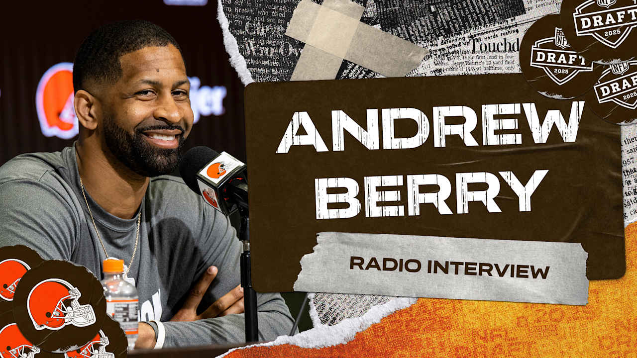 GM Andrew Berry Exclusive Interview - Cleveland Browns Draft Show - 4.25.25
