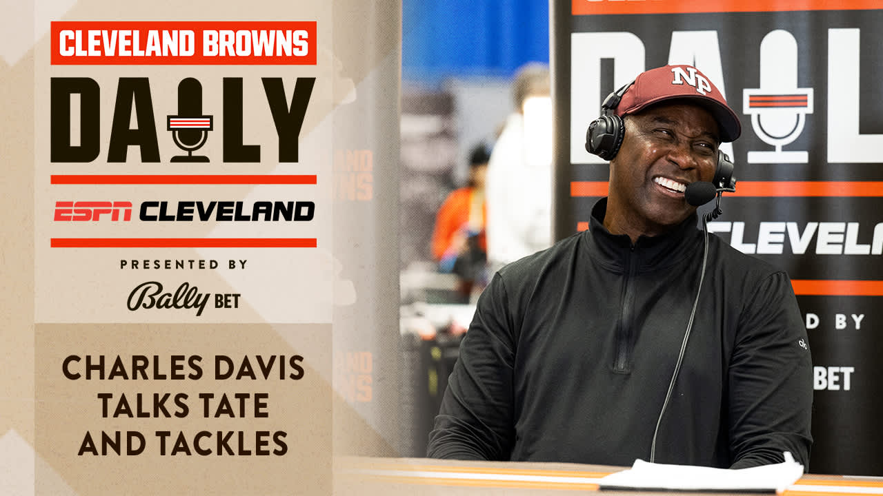 Charles Davis Talks Tate and Tackles - 3.25.26 - Cleveland Browns Daily