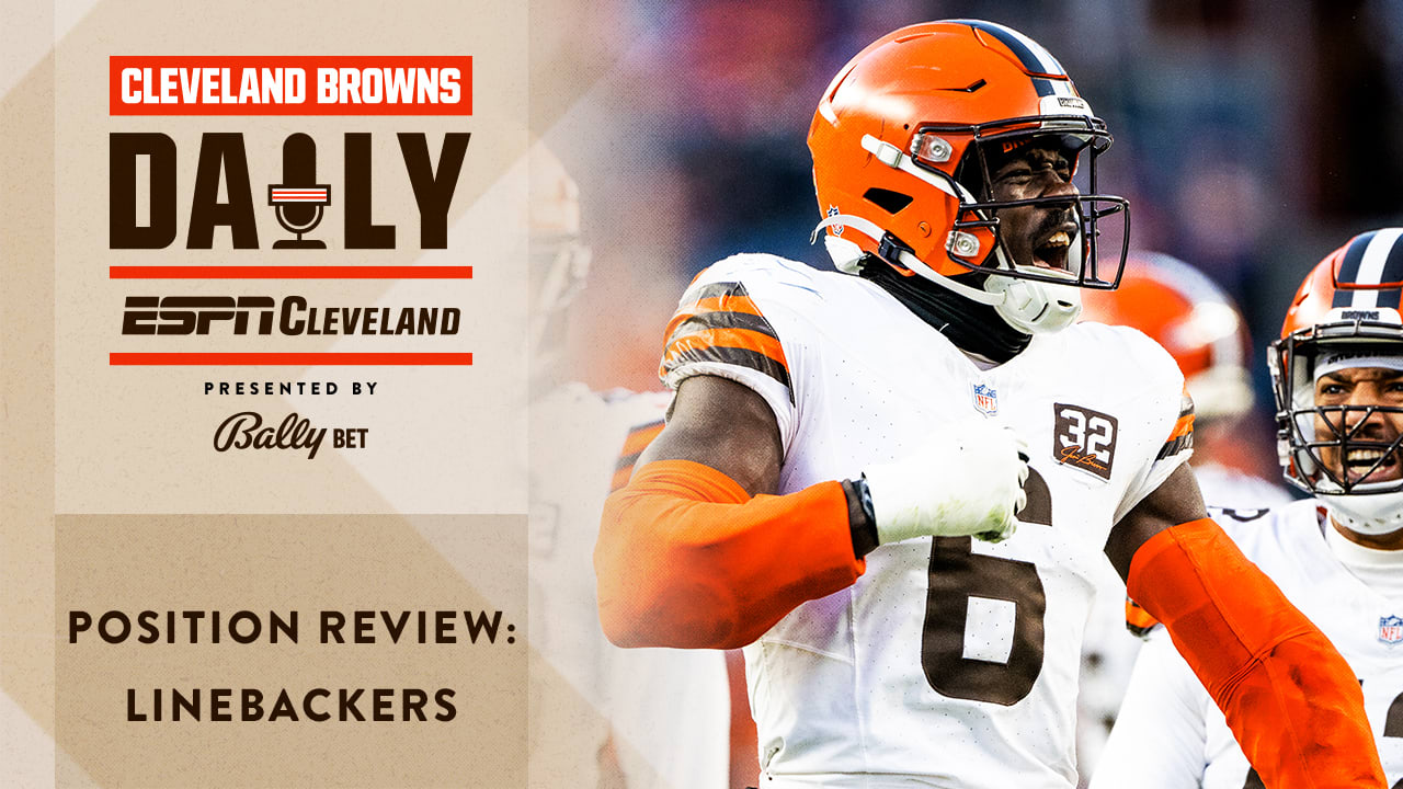Evaluating the Browns Linebacker Room | Cleveland Browns Daily | 2-22-24