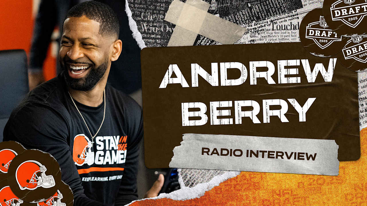 GM Andrew Berry Exclusive Interview - Cleveland Browns Draft Show - 4.26.25
