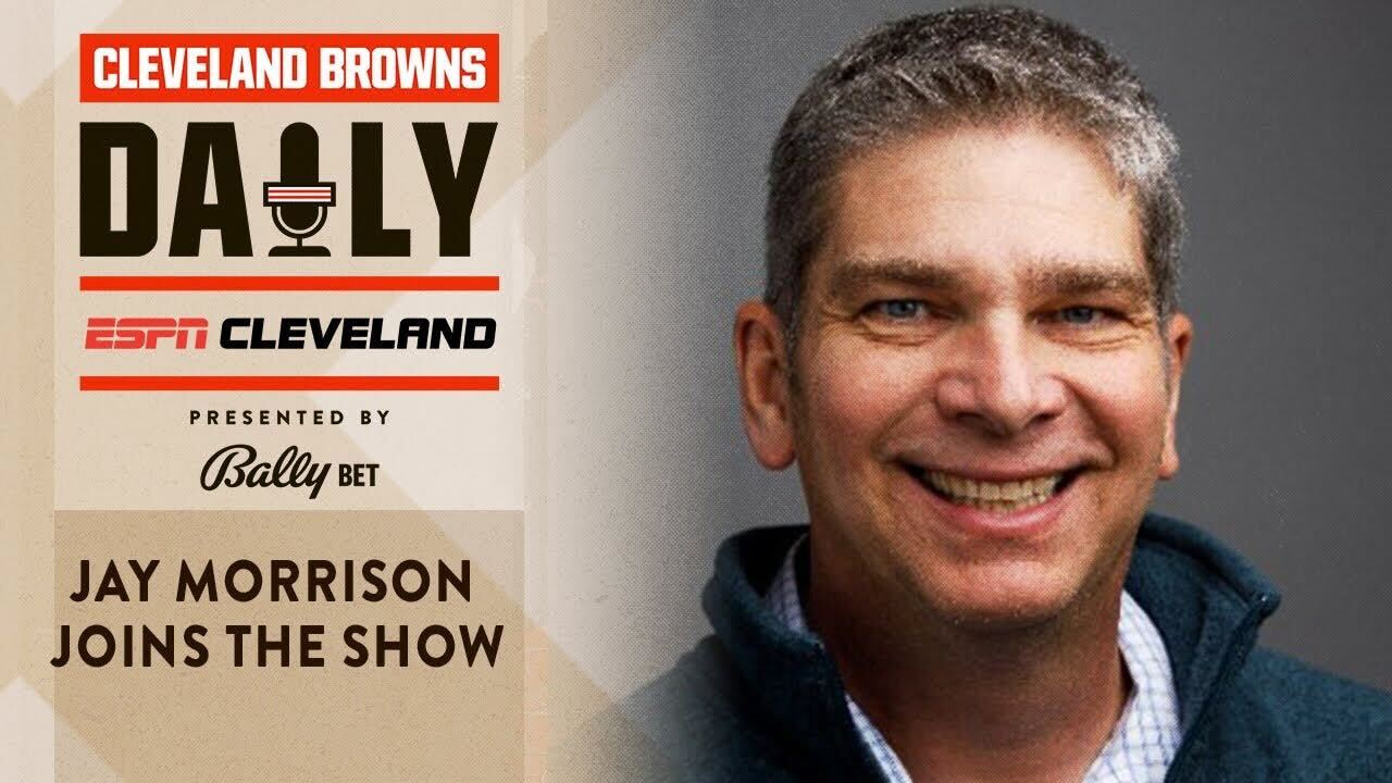 Jay Morrison Joins the Show - 05.07.25 - Cleveland Browns Daily