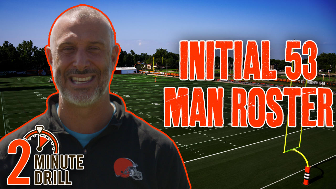 The Initial 53 Man Roster | 2 Minute Drill