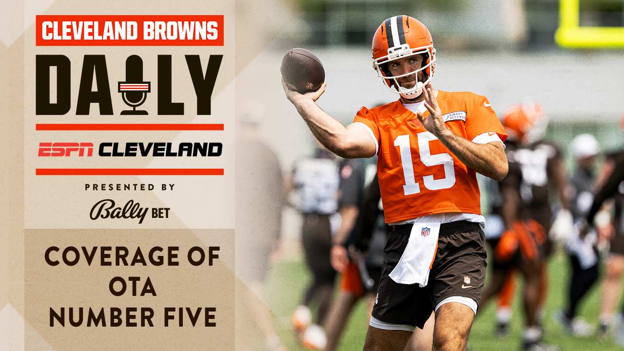 Coverage of OTA Number Five - 06.04.25 - Cleveland Browns Daily